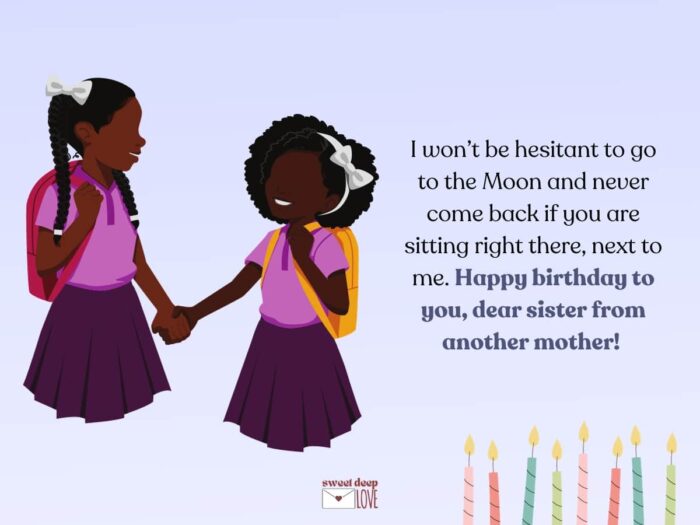 Sister From Another Mother Birthday Wishes