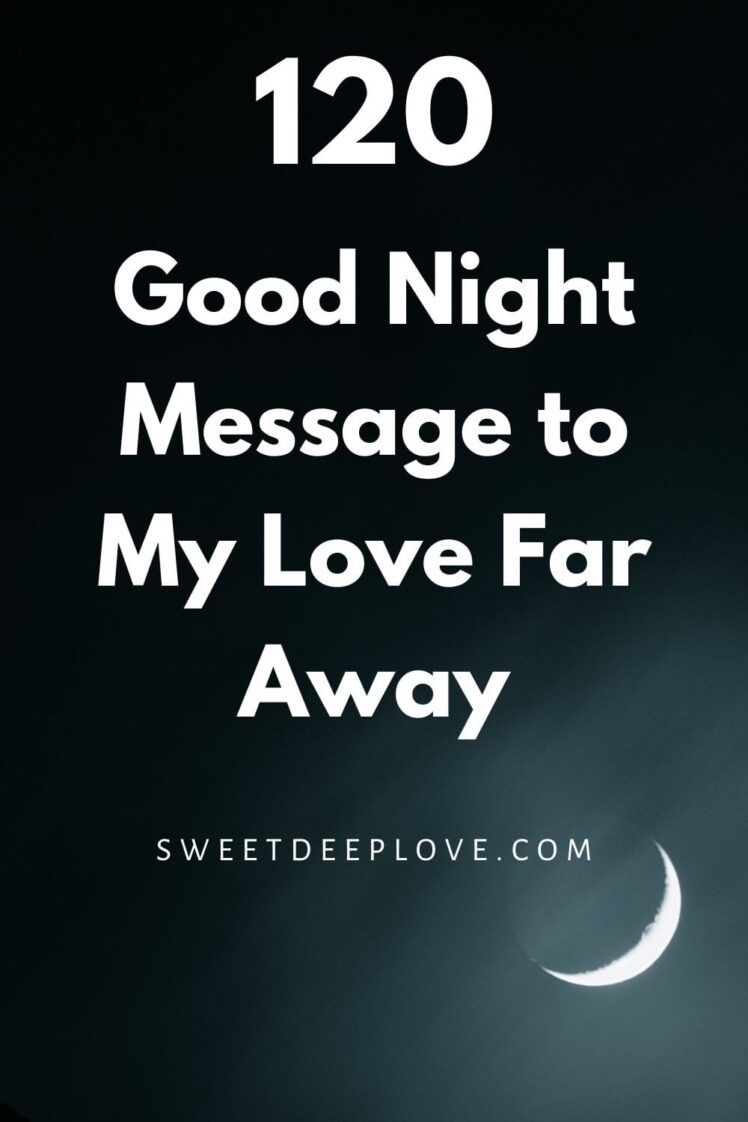 120 Good Night Message To My Love Far Away - Sweet Deep Love