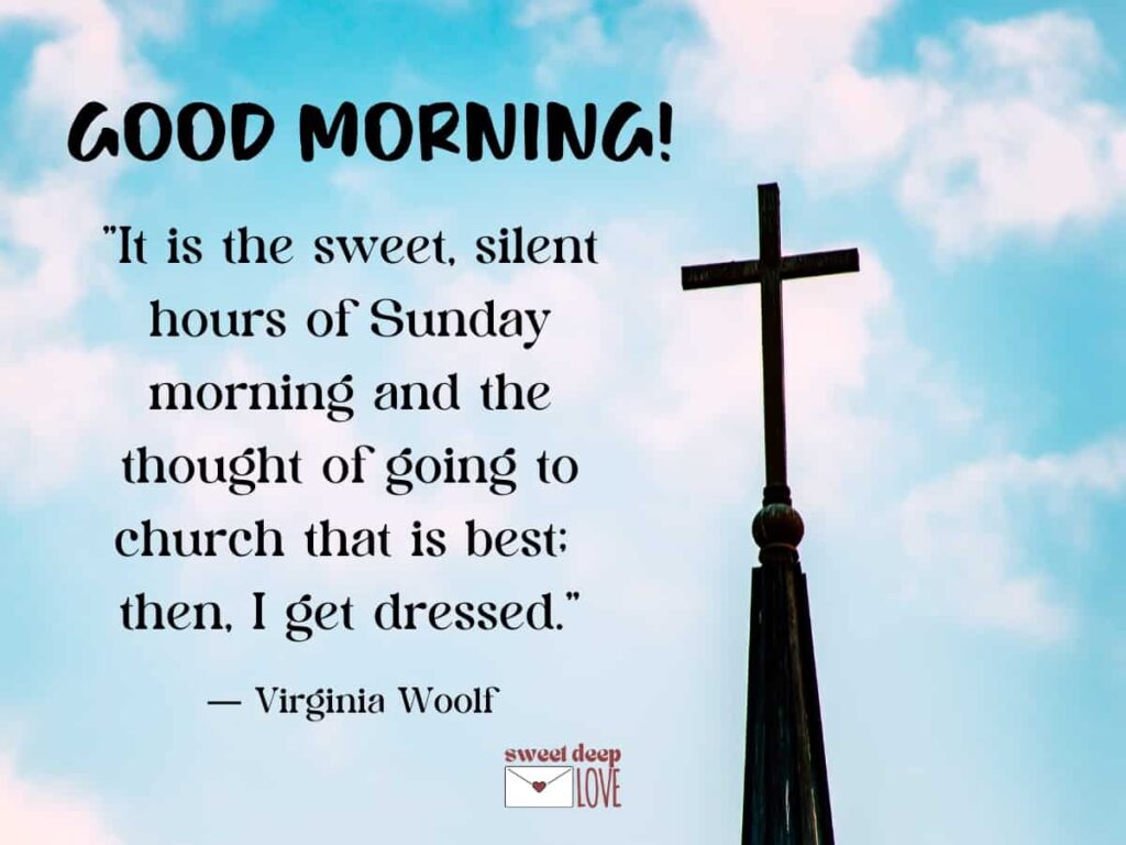 100+ Inspirational Good Morning Sunday Quotes - Sweet Deep Love