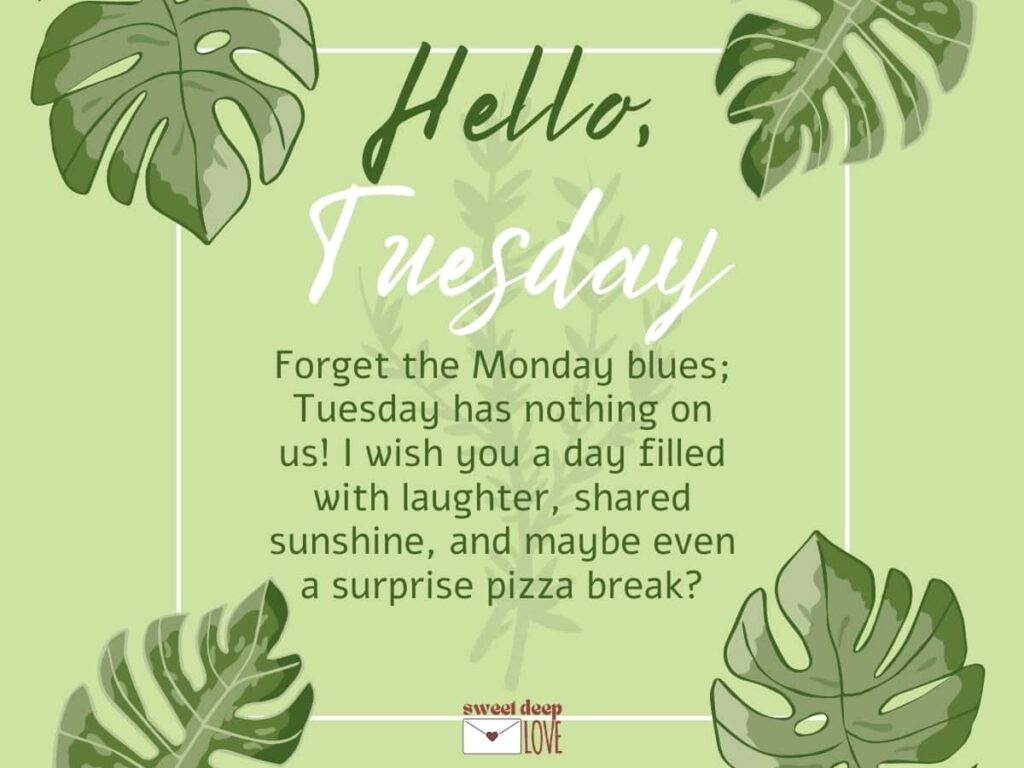 100+ Inspirational Good Morning Tuesday Quotes - Sweet Deep Love