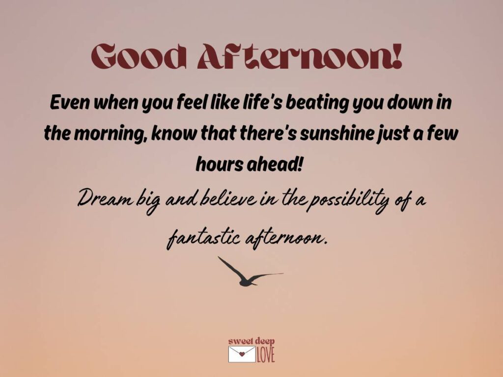 100+ Good Afternoon Quotes for a Powerful Day - Sweet Deep Love