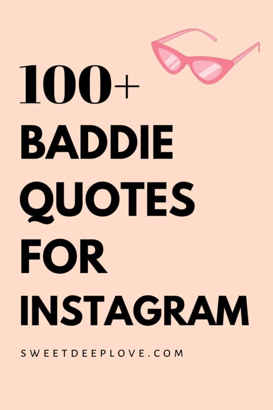 100 Baddie Quotes for Instagram - Sweet Deep Love