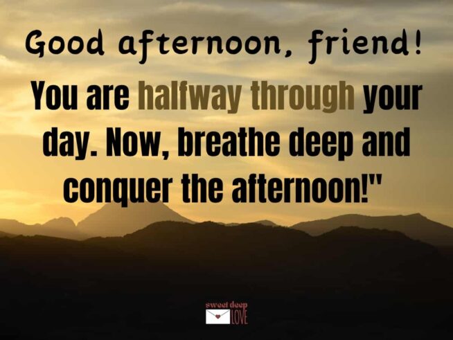 100+ Good Afternoon Quotes for a Powerful Day - Sweet Deep Love