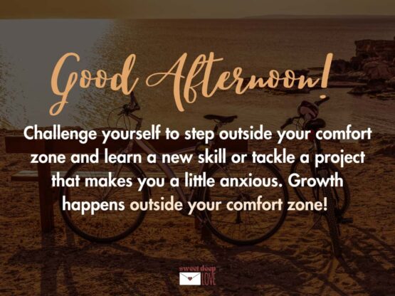 100+ Good Afternoon Quotes for a Powerful Day - Sweet Deep Love