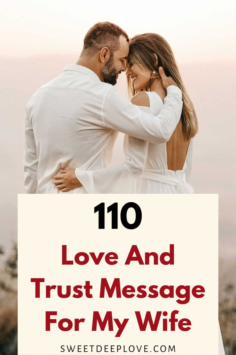 110 Love And Trust Message For My Wife To Build An Unbreakable Bond ...