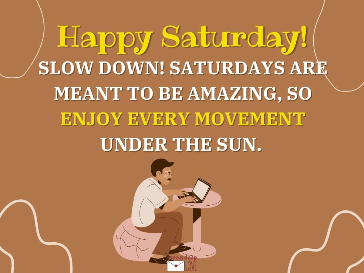 100+ Happy Saturday Blessings, Images, Wishes And Quotes - Sweet Deep Love