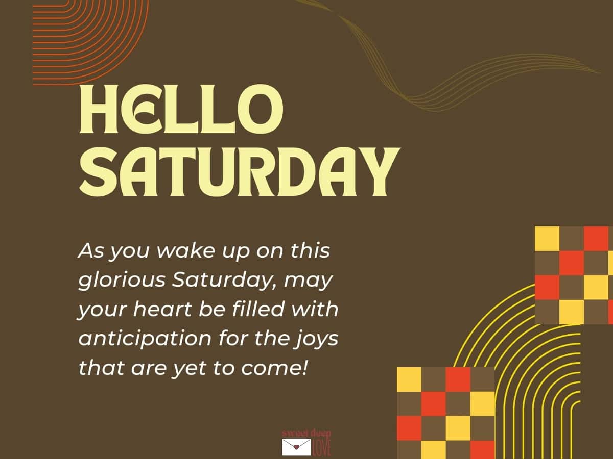 100+ Happy Saturday Blessings, Images, Wishes And Quotes - Sweet Deep Love
