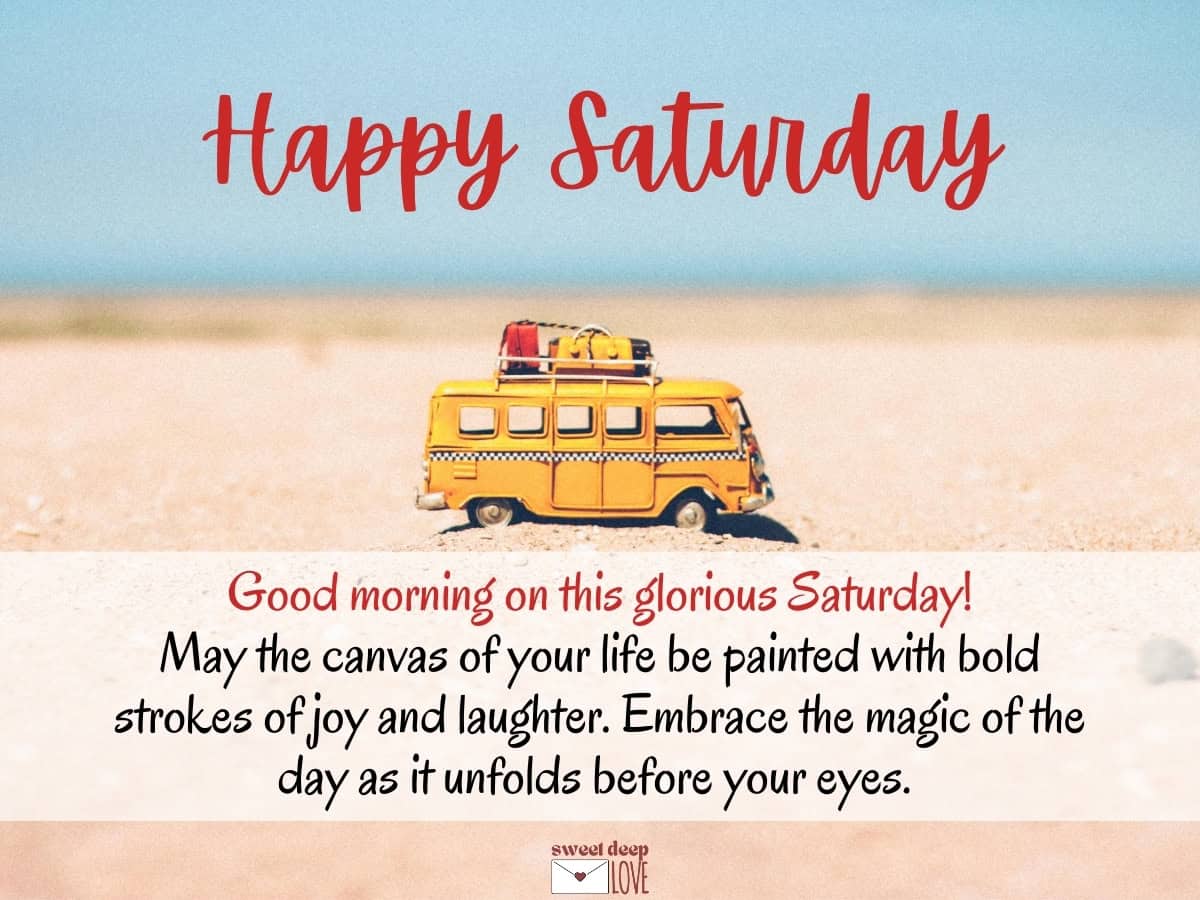 100+ Happy Saturday Blessings, Images, Wishes And Quotes - Sweet Deep Love