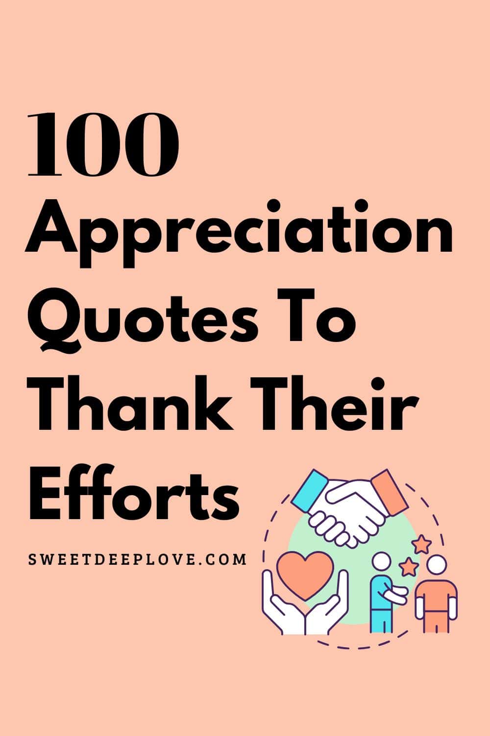100+ Heartfelt Appreciation Quotes To Thank Their Efforts - Sweet Deep Love
