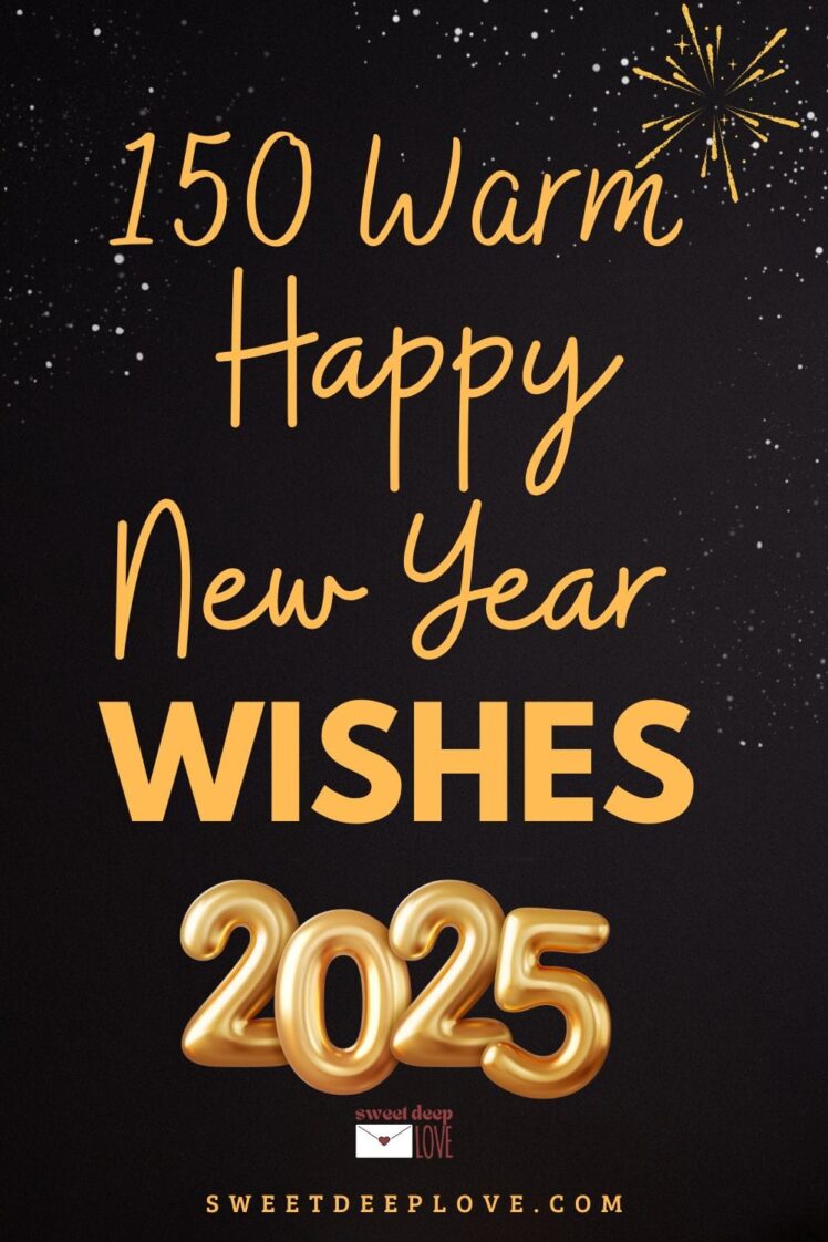 150+ Warm Happy New Year Wishes For A Bright Year Ahead - Sweet Deep Love