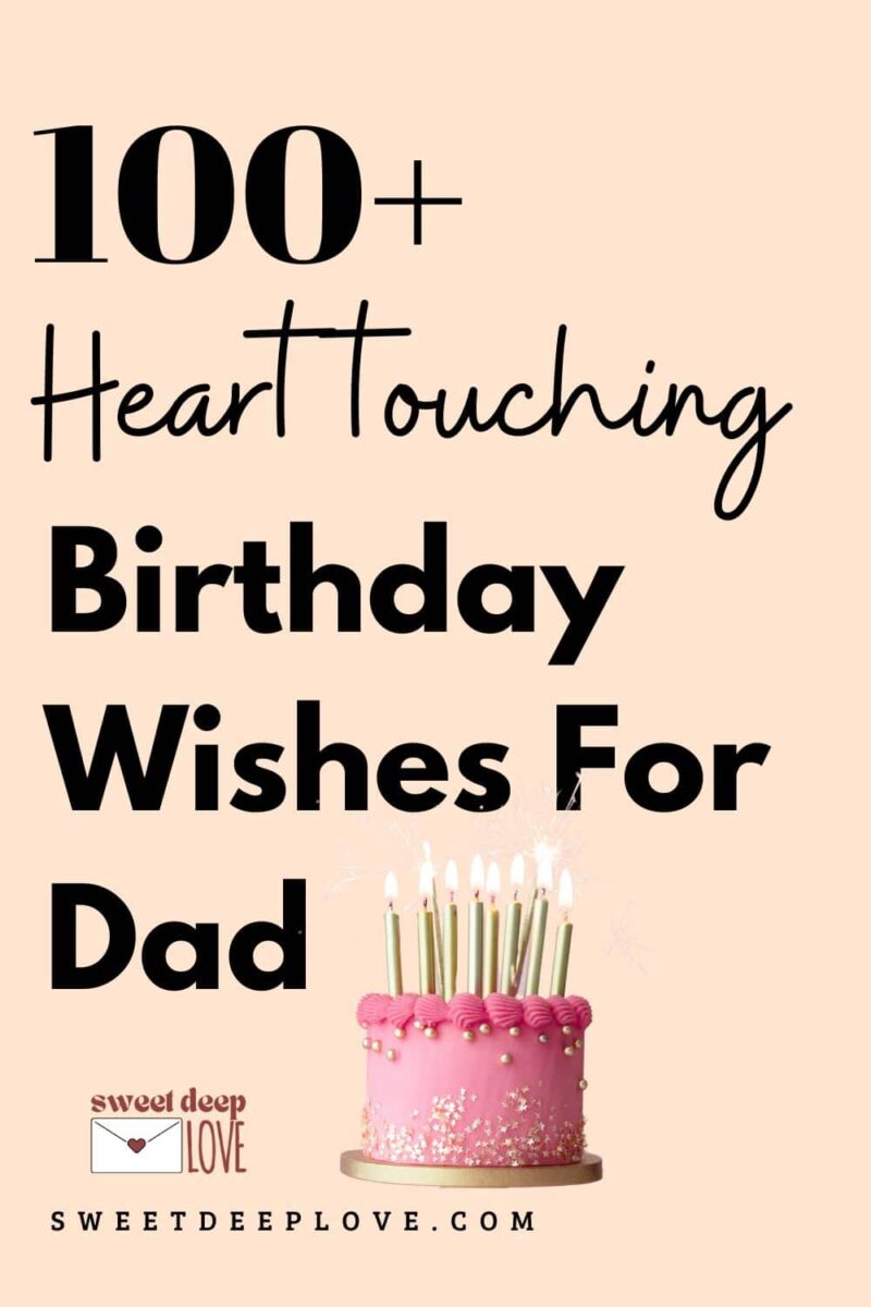 130+ Heart Touching Birthday Wishes For Dad - Sweet Deep Love
