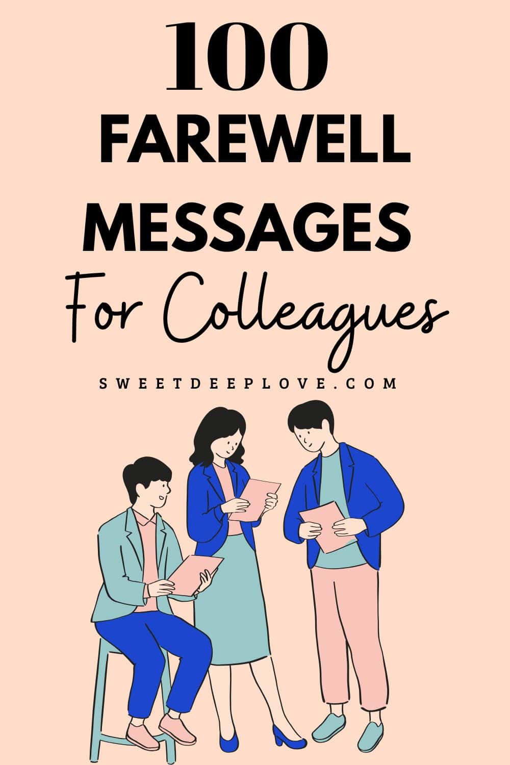 Farewell Messages to Colleagues: 100+ Ways to Say Goodbye at Work ...