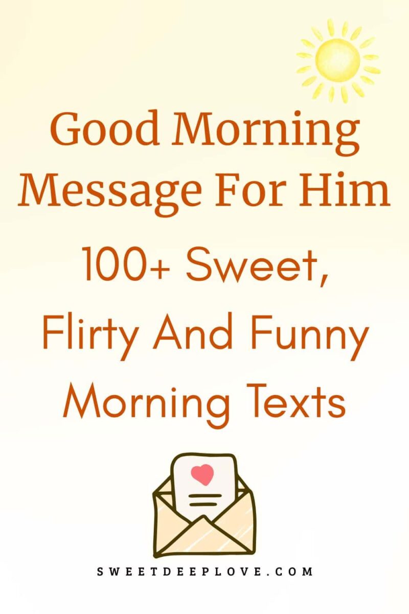 Good Morning Message for Him-100+ Sweet, Flirty & Funny Morning Texts ...